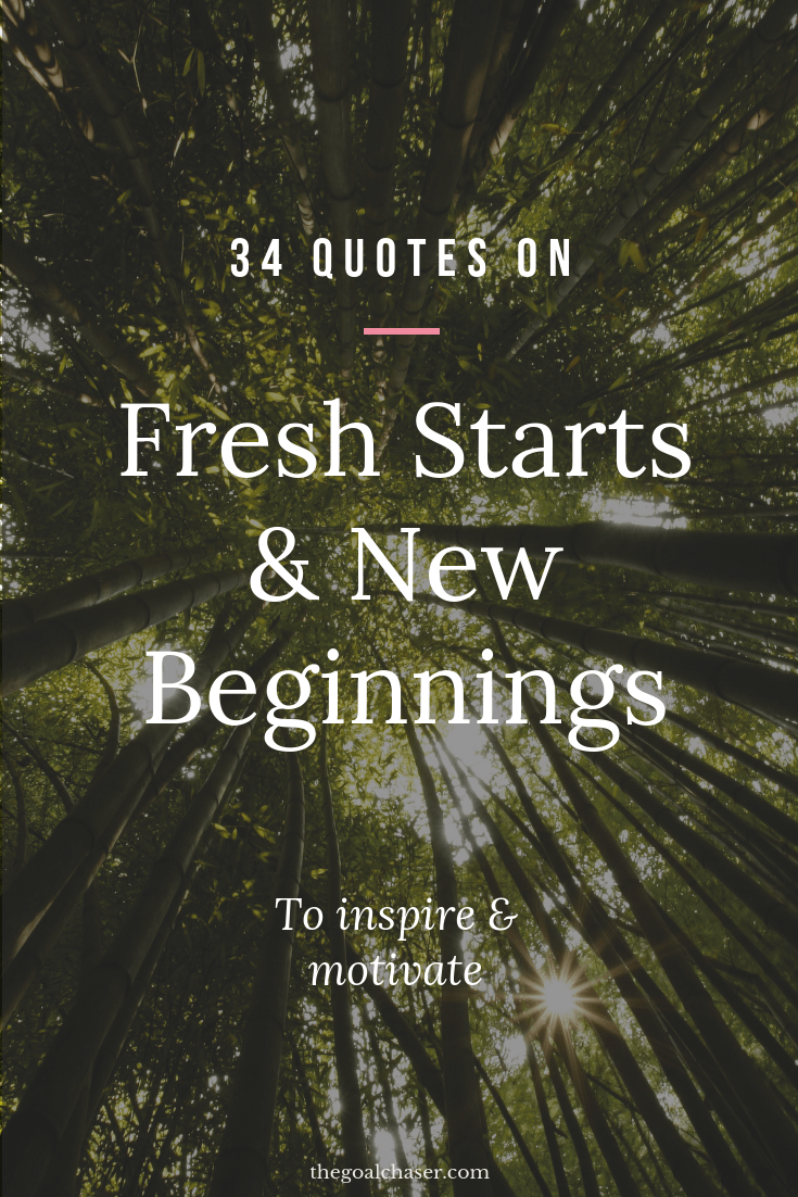 34 Fresh Start Quotes to Inspire A New Beginning