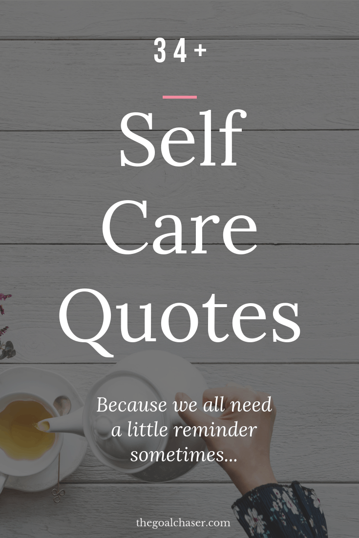 34 Self-Care Quotes: A Little Nudge to Prioritize Yourself!