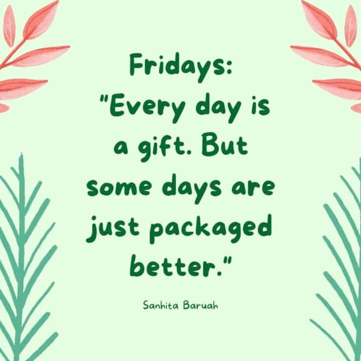 Feel Good Friday Quotes - Anticipation & Excitement - The Goal Chaser