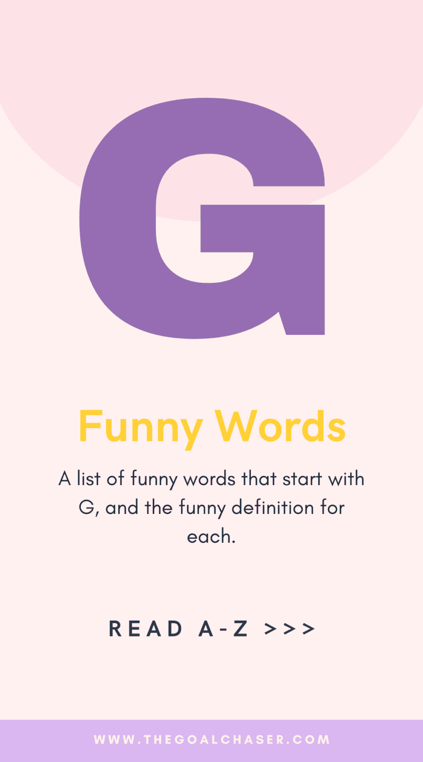 Funny Words That Start With G (With Definitions)