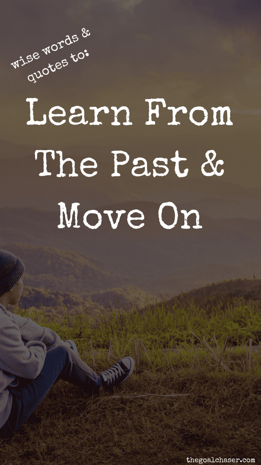 Learn From The Past Quotes To Reflect & Move On