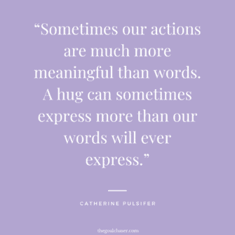 26 Powerful Quotes About Words and Actions - The Goal Chaser