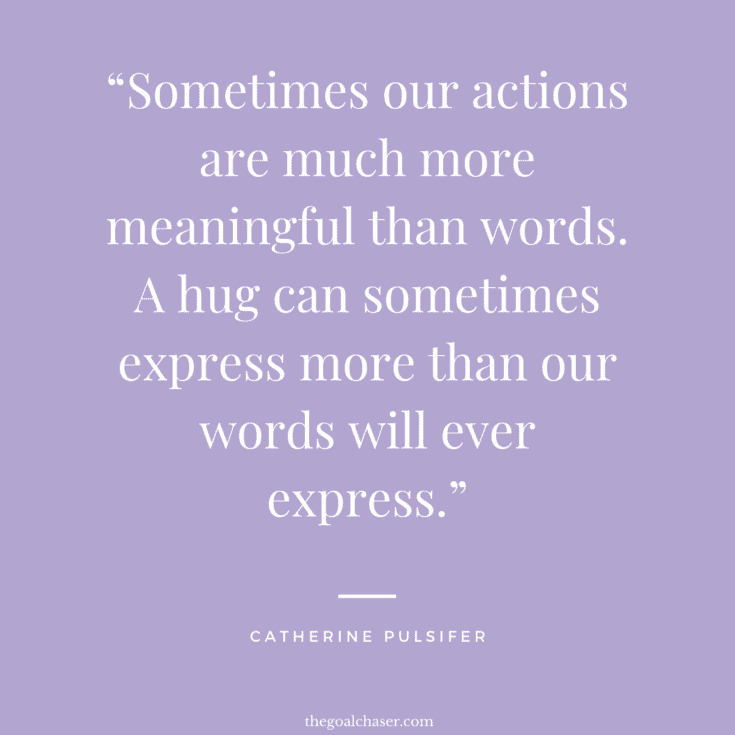 26 Powerful Quotes About Words and Actions - The Goal Chaser