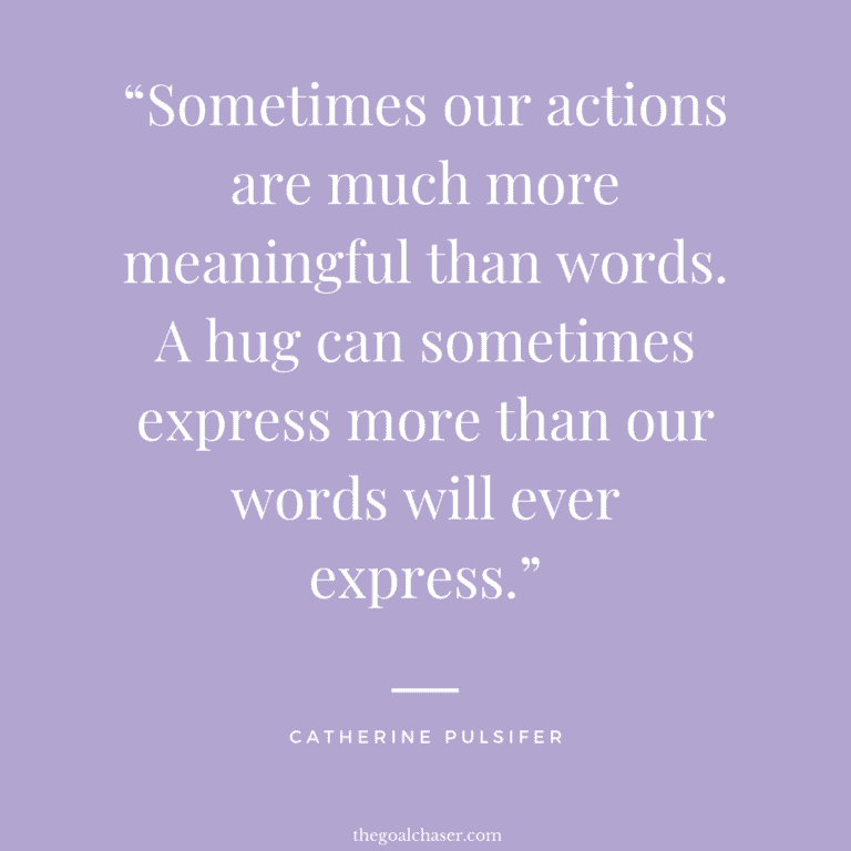 26 Powerful Quotes About Words and Actions - The Goal Chaser