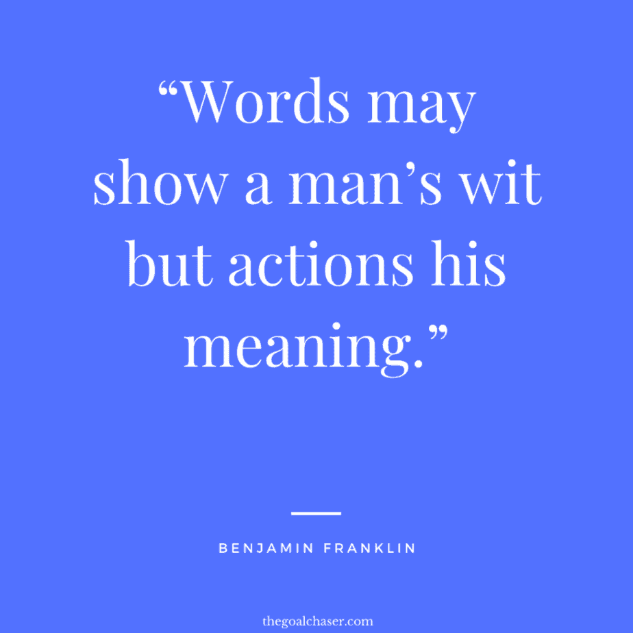 26 Powerful Quotes About Words and Actions - The Goal Chaser