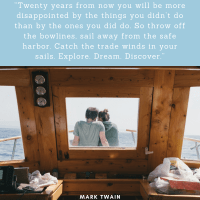 36 Bucket List Quotes - To Inspire (& Reinspire) You - The Goal Chaser