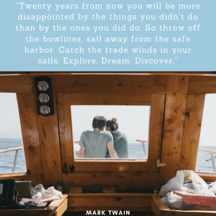 36 Bucket List Quotes - To Inspire (& Reinspire) You - The Goal Chaser