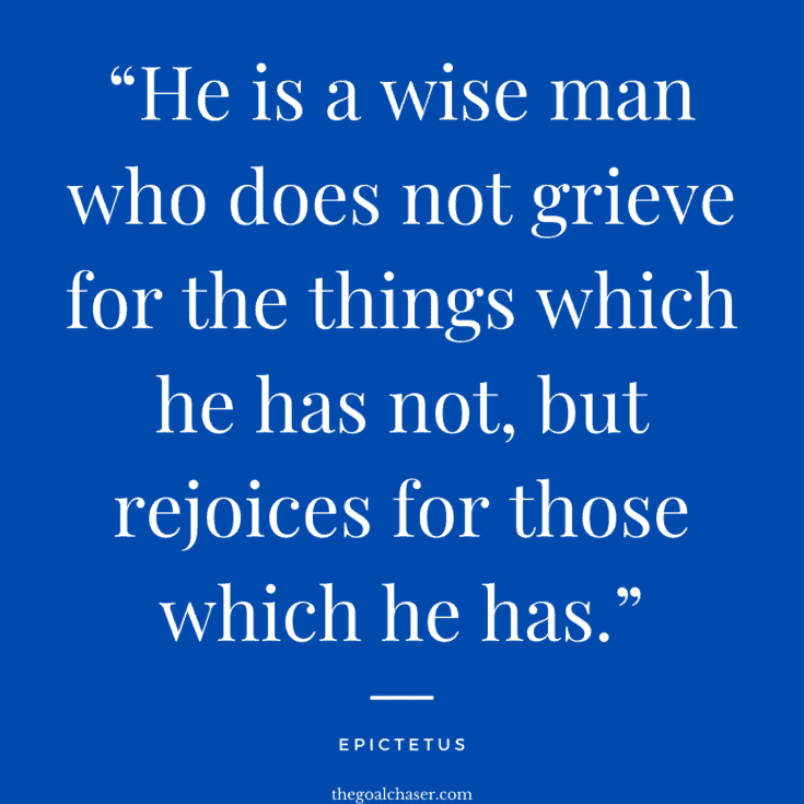 Epictetus Quotes - The Power of Our Own Thoughts - The Goal Chaser