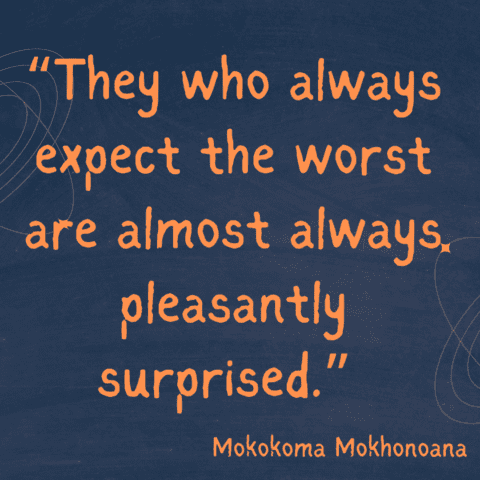 Hope For The Best Quotes & Sayings - Expect The Best!