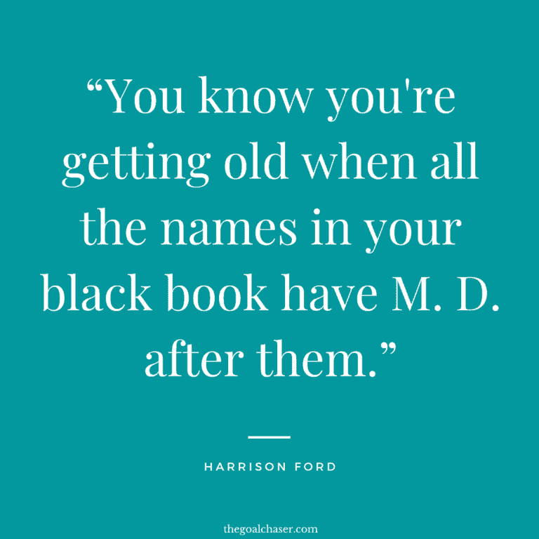 Funny & Inspiring Quotes About Aging - The Goal Chaser