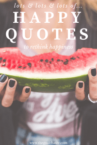 Happy Quotes - The Best Quotes About Happiness & Joy!