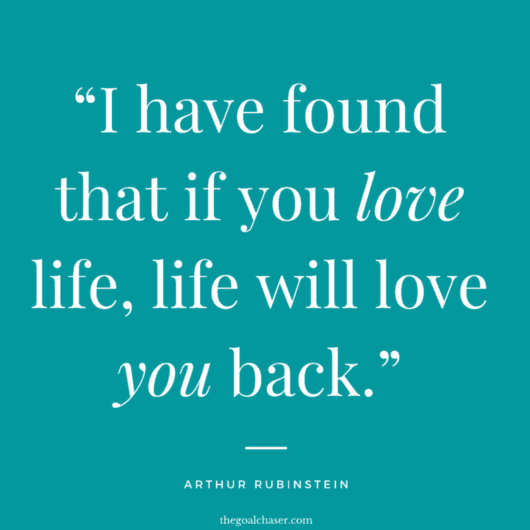 Quotes About Loving Life - The Goal Chaser
