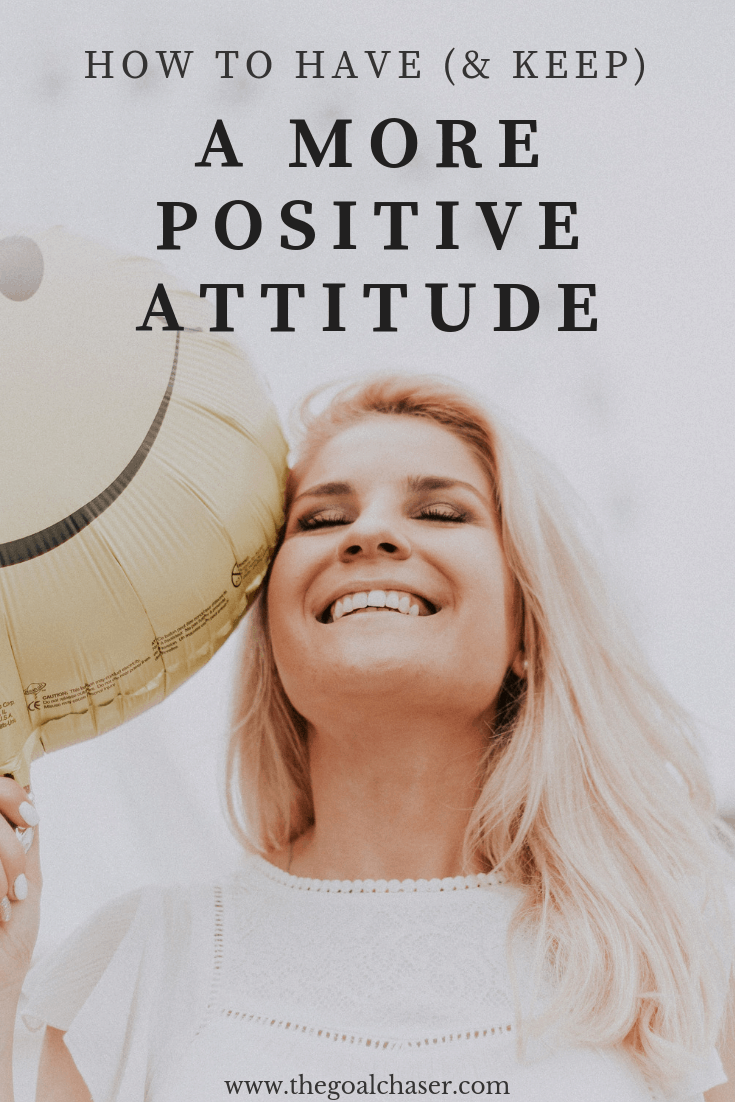 Positive Outlook - How to Get and Keep A More Positive Attitude