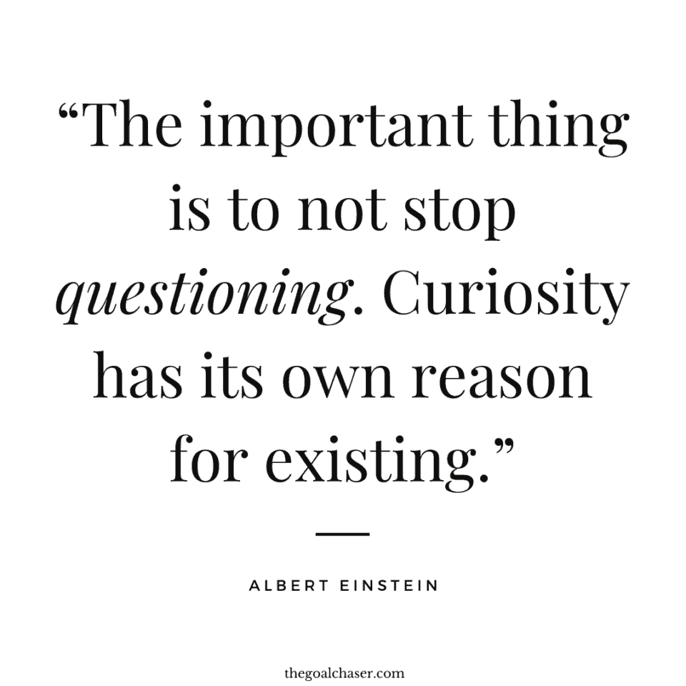 Quotes About Wondering, Inspiration & Curiosity - The Goal Chaser