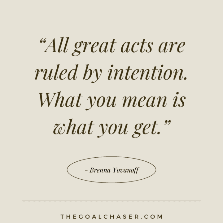 Quotes About Good Intentions (Intent + Action) - The Goal Chaser