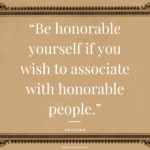 18 Powerful Quotes About Honor That Inspire Integrity - The Goal Chaser