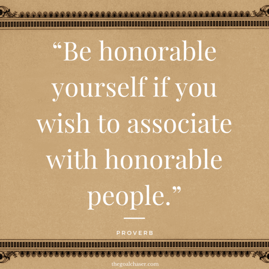 18 Powerful Quotes About Honor That Inspire Integrity - The Goal Chaser