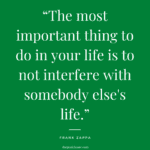 Stop Interfering in Others Life Quotes - The Goal Chaser