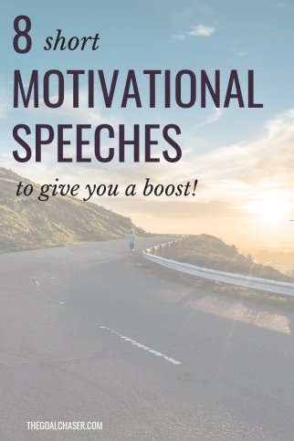 8 Short Motivational Speeches – For A Quick Boost! - The Goal Chaser
