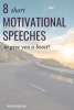 8 Short Motivational Speeches – For A Quick Boost! - The Goal Chaser
