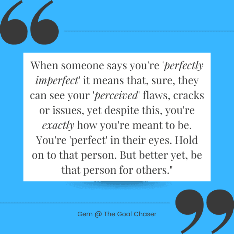Imperfection Quotes - To Encourage Acceptance - The Goal Chaser
