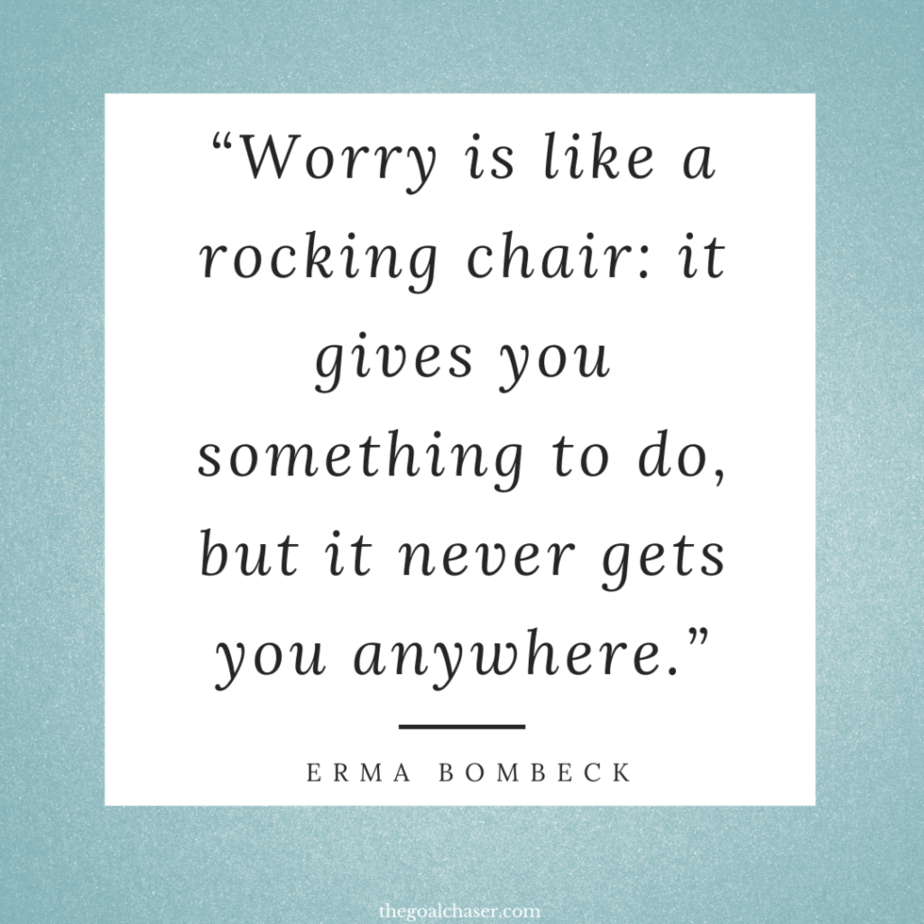 22 Extremely Logical Quotes About Worry That Will Empower You